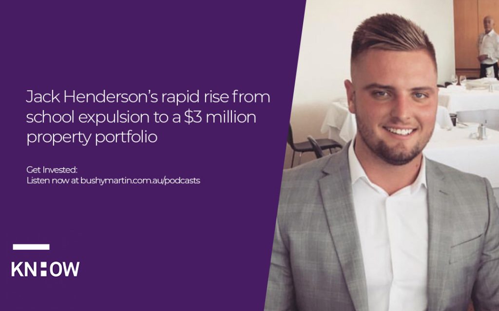 Jack Henderson podcast: From school expulsion to $3 million in property